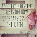 PART 2 – OUR CHILDREN ARE THE KEYS TO THE FUTURE